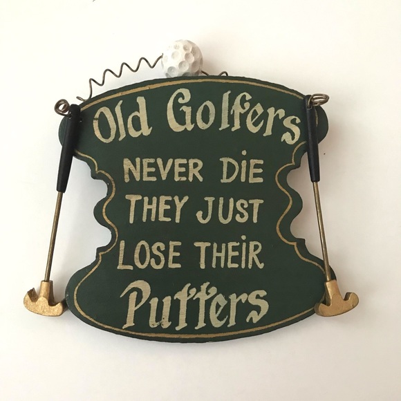 Accents | Brand New Witty Golf Sign Old Golfers | Poshmark